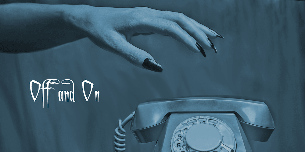 Customer Service Horror Stories: Off and On
